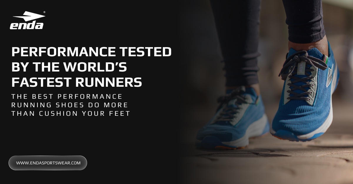 What Makes Enda Shoes Different: Performance Tested by the World’s Fas